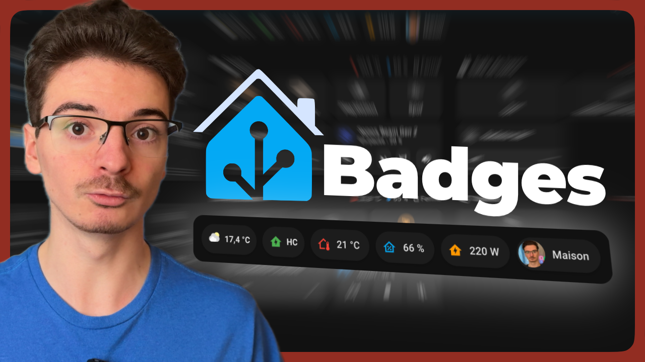 Bien utiliser les badges Home Assistant